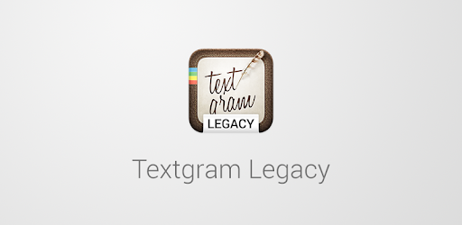 Textgram Legacy for PC - Free Download & Install on Windows PC, Mac