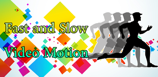 Fast and Slow Video Motion for PC - Free Download & Install on Windows ...