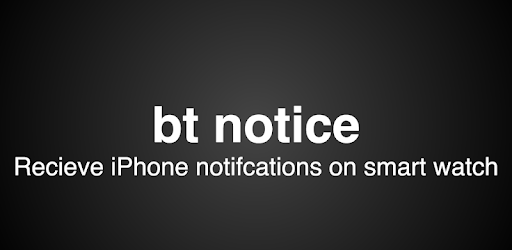 Bt Notifier -Smartwatch notice for PC - Free Download & Install on ...