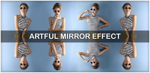 Artful Mirror Effects for PC - Free Download & Install on Windows PC, Mac