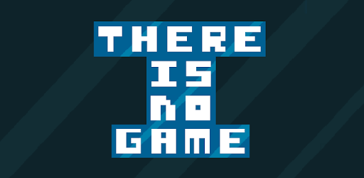 There is no game for PC - Free Download & Install on Windows PC, Mac