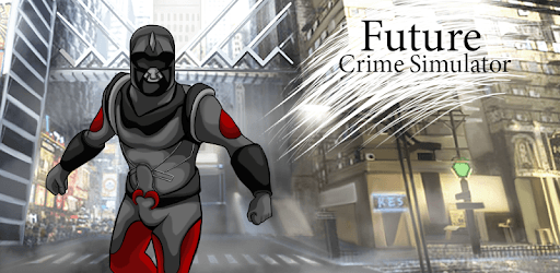 Future Crime Simulator for PC - Free Download & Install on Windows PC, Mac