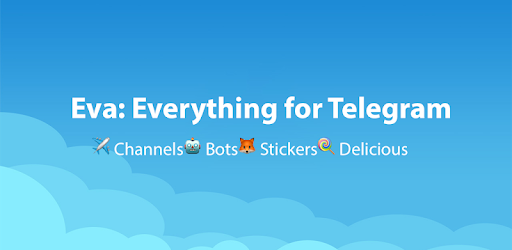 Eva: channels, bots and stickers for Telegram for PC - Free Download ...
