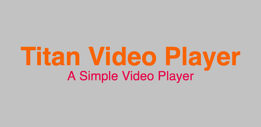 Titan Video Player for PC - Free Download & Install on Windows PC, Mac