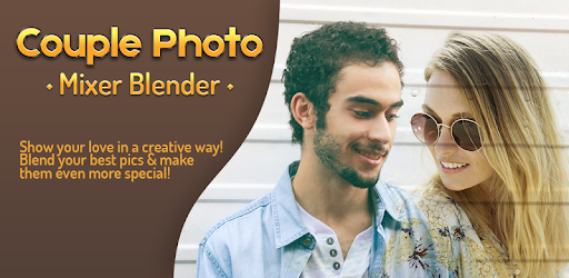 Couple Photo Mixer Blender for PC - Free Download & Install on Windows ...