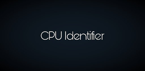 CPU Identifier for PC - Free Download & Install on Windows PC, Mac