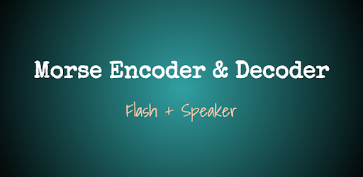 Morse Encoder & Decoder for PC - Free Download & Install on Windows PC, Mac