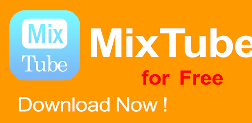 MixTube for PC - Free Download & Install on Windows PC, Mac