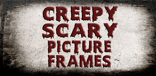 Creepy Scary Picture Frames for PC - Free Download & Install on Windows ...