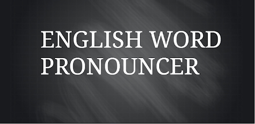 English Word Pronouncer for PC - Free Download & Install on Windows PC, Mac