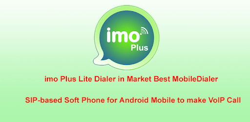 imo Plus Lite Dialer for PC - Free Download & Install on Windows PC, Mac