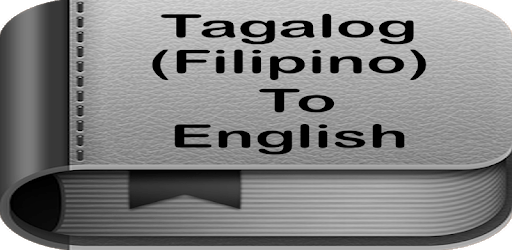 Tagalog(Filipino) to English Dictionary and Trans for PC - Free ...