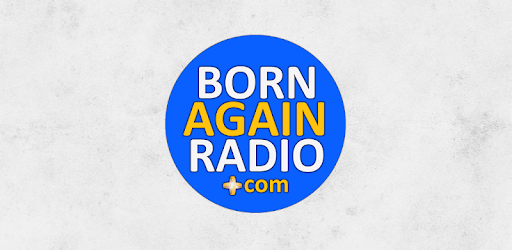 Born Again Radio for PC - Free Download & Install on Windows PC, Mac