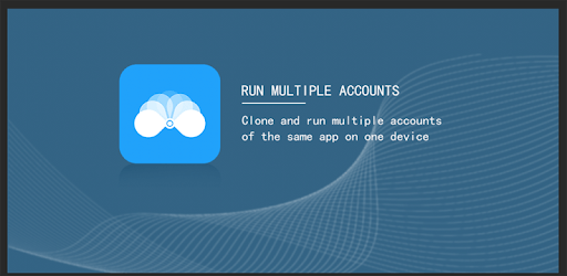 Clone app - Run multiple accounts for PC - Free Download & Install on ...