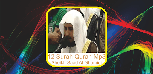 Saad Al Ghamidi 12 Surah Quran for PC - Free Download & Install on ...