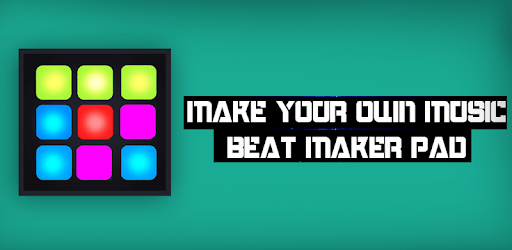 Make your own Music - Beat Maker Pad for PC - Free Download & Install ...