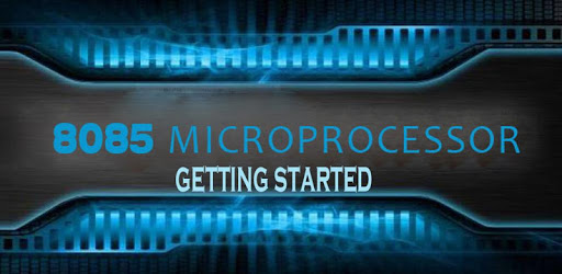 8085 MICROPROCESSOR GETTING STARTED for PC - Free Download & Install on ...