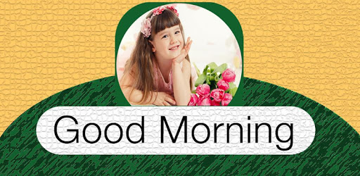 Good Morning images & Messages for PC - Free Download & Install on ...