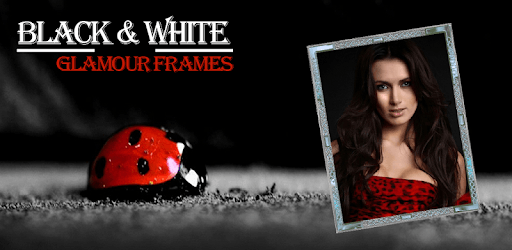 Black & White Glamour Frames for PC - Free Download & Install on Windows PC, Mac