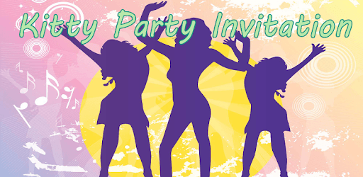 Kitty Party Invitation Cards Maker for PC - Free Download & Install on ...