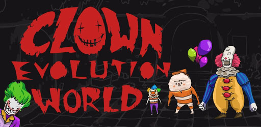 Clown Evolution World for PC - Free Download & Install on Windows PC, Mac