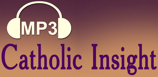 Audio Catholic Insight for PC - Free Download & Install on Windows PC, Mac