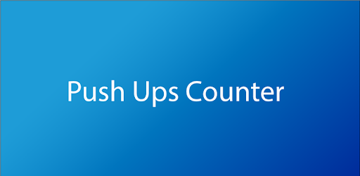 Push Ups Counter for PC - Free Download & Install on Windows PC, Mac